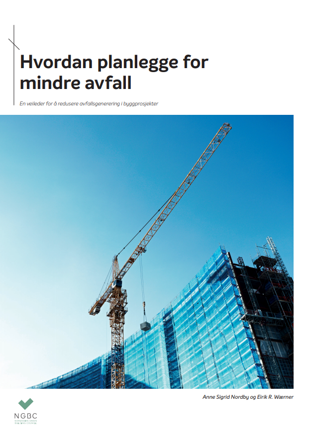 Hvordan planlegge for mindre avfall – Grønn byggallianse